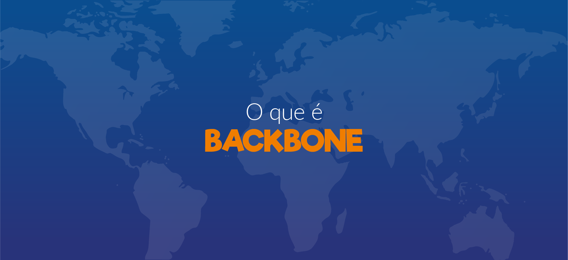 O que é Backbone? Você sabe o que signifca este termo?