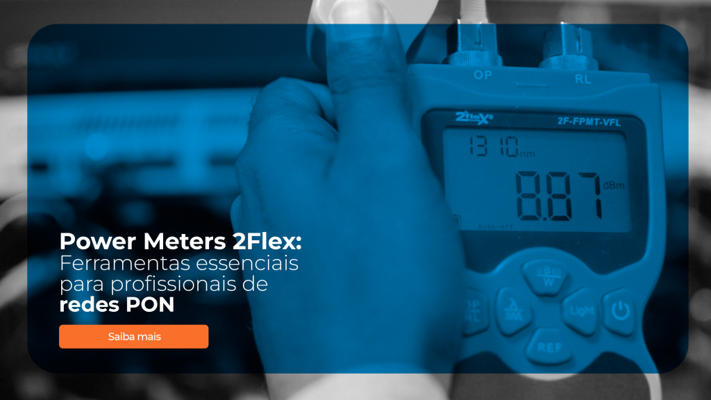 Power Meters 2 Flex: Ferramentas Essenciais para Profissionais de Redes ...