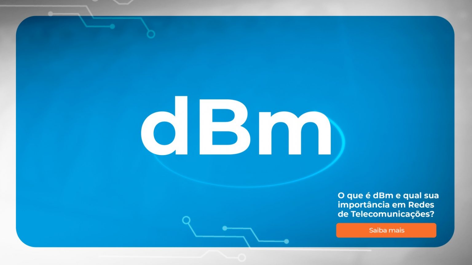 O Que é dBm e Qual Sua Importância em Redes de Telecomunicações? - 2 ...